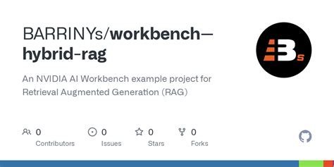 Github Barrinysworkbench Hybrid Rag An Nvidia Ai Workbench Example