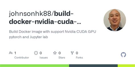 Github Johnsonhk88build Docker Nvidia Cuda Pytorch Build Docker
