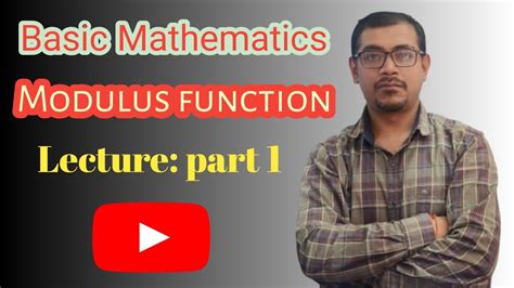 basic mathematics modulus function lecture part 1 class 11 jee mains