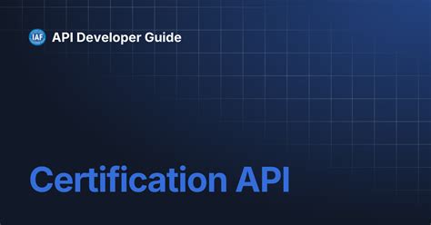 Certification Api Api Developer Guide