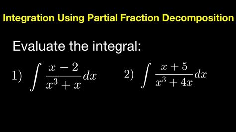 Integration Using Partial Fraction Decomposition Case 3 Youtube
