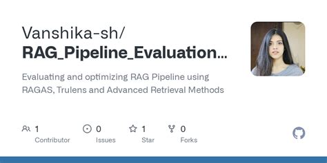 Github Vanshika Shragpipelineevaluationoptimization Evaluating And Optimizing Rag