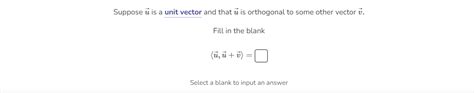 Solved Suppose U Is A Unit Vector And That U Is Orthogonal Chegg Com