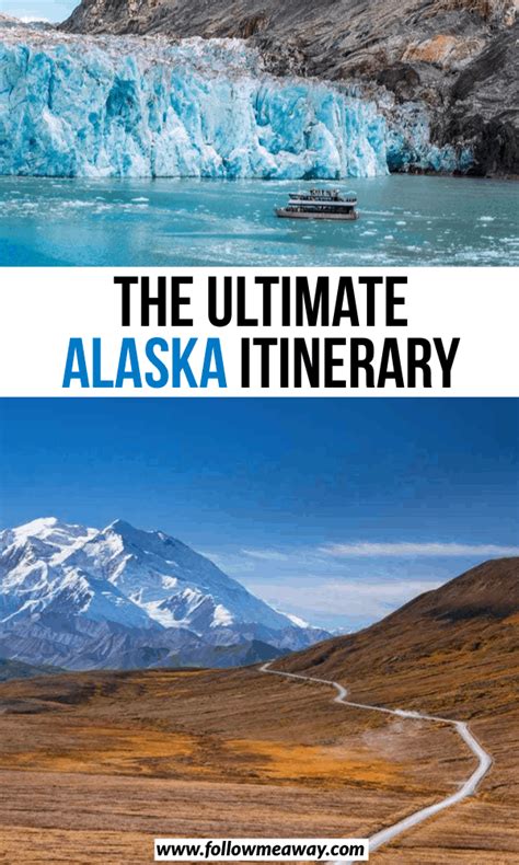Bucket List Alaska Road Trip Itinerary Follow Me Away