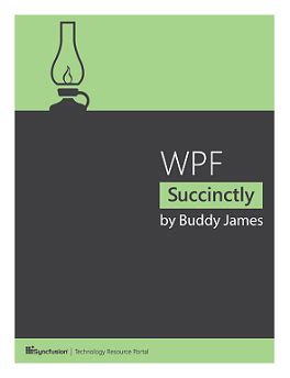 WPF Succinctly Free Computer Programming Mathematics Technical
