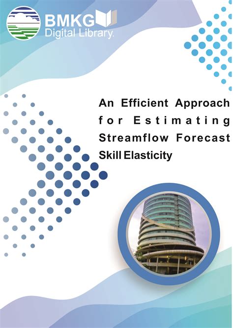 An Efficient Approach For Estimating Streamflow Forecast Skill Elasticity Bmkg E Library