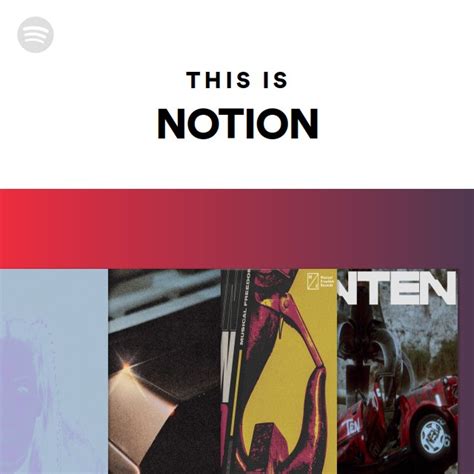 This Is NOTION Playlist By Spotify Spotify This Is NOTION Playlist By Spotify Spotify