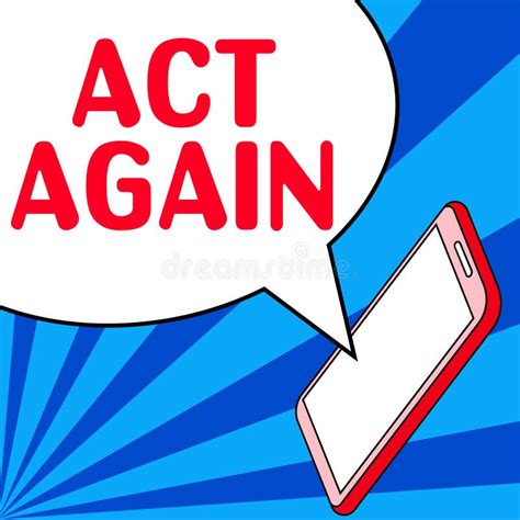 Inspiration Showing Sign Act Again Business Showcase Do Something For A Particular Purpose Take