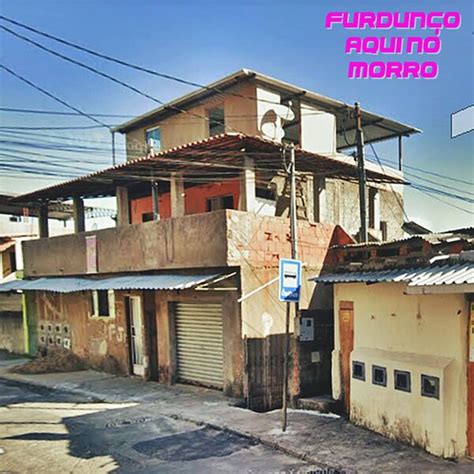 FurdunÇo Aqui No Morro Rua Marcelino Vaz Mc Da França Qobuz