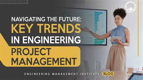Navigating The Future Key Trends In Engineering Project Management