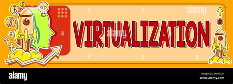 Hand Writing Sign Virtualization Business Concept Application Of Virtual Environment To