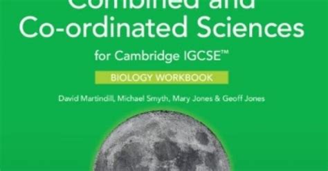 Cambridge Igcse Combined And Co Ordinated Sciences Biology Workbook
