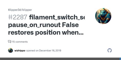 filament switch sensor pause on runout false restores position when it