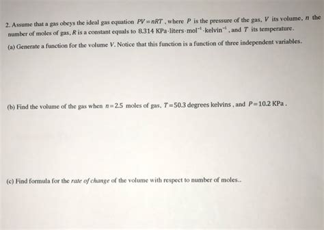 Solved Assume That A Gas Obeys The Ideal Gas Equation PV Chegg Com