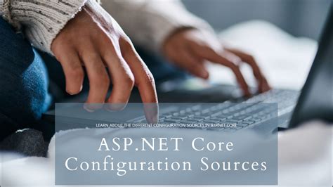 Configuration Sources In Aspnet Core