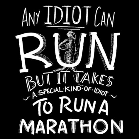 Funny Marathon Quotes 99 Running Quotes Funny Runners Will Love