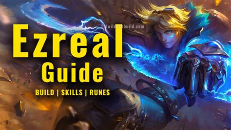 Lol Wild Rift Ezreal Build And Guide Patch 43 Runes Counters Items