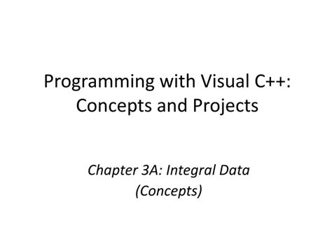 Ppt Programming With Visual C Concepts And Projects Powerpoint