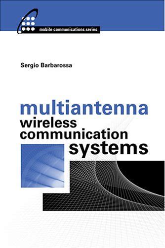 Multiantenna Wireless Communication Systems By Sergio Barbarossa