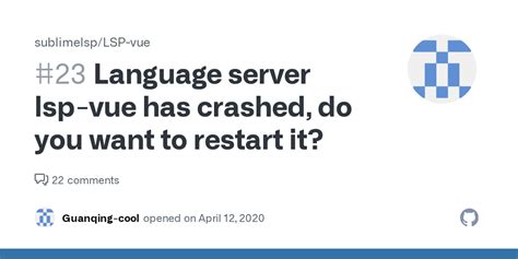 Language Server Lsp Vue Has Crashed Do You Want To Restart It · Issue