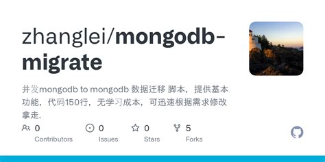 github zhanglei mongodb migrate 并发mongodb to mongodb 数据迁移 脚本，提供基本功能，代码150行，无学习成本，可迅速根据需求修改拿走