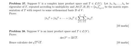 Problem 37 Suppose V Is A Complex Inner Product