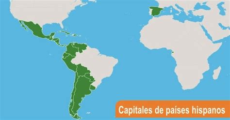 Capitales De Países Que Hablan Español Capitales De