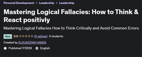 mastering logical fallacies how to think and react positivly