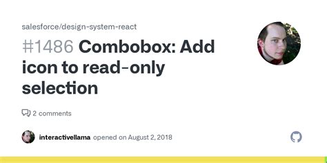 Combobox Add Icon To Read Only Selection · Issue 1486 · Salesforcedesign System React · Github