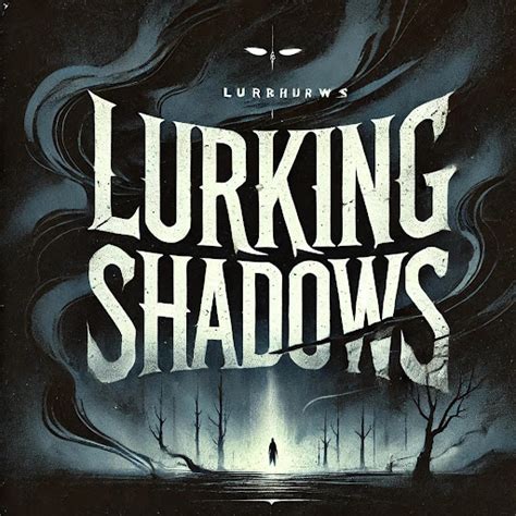 Lurking Shadows Youtube Music