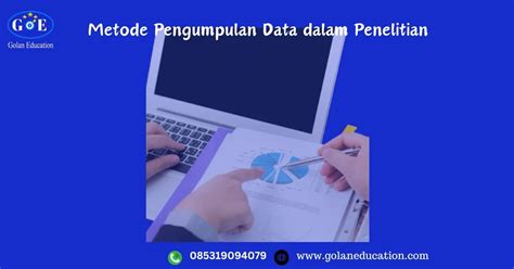 Metode Pengumpulan Data Dalam Penelitian Golan Education