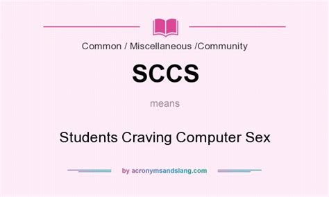 SCCS Babes Craving Computer Sex In Common Miscellaneous Community By AcronymsAndSlang Com