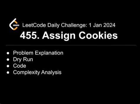 Daily LeetCode Challenge 455 Assign Cookies Explained Solved 01