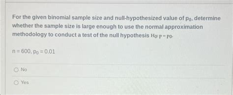 Solved For The Given Binomial Sample Size And
