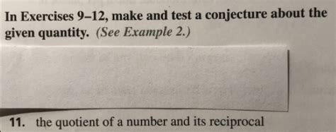Solved In Exercises 9 12 Make And Test A Conjecture About The Given