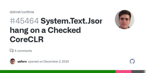 Systemtextjsontests Hang On A Checked Coreclr · Issue 45464 · Dotnetruntime · Github