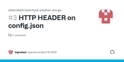 HEADER On Config Json Issue Aztecrabbit Brainfuck Psiphon Pro Go GitHub