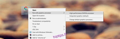 Comment Forcer Une Application à Utiliser Le Gpu Dédié Sous Windows Toptipsfr