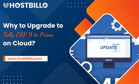 Why And How To Upgrade Tally Erp 9 To Tally Prime On Cloud Hostbillo Blog Web Hosting