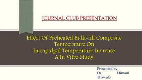 Jc Effect Of Preheated Bulk Fill Composite Temperature On Intrapulpal