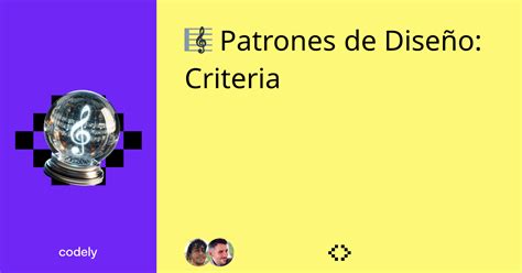 Curso De Patrones De Diseño Criteria ﹤🍍﹥ Codely