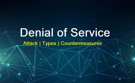 Denial Of Service Attack Types Countermeasures Yeah Hub