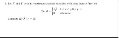 Solved Let X And Y Be Joint Continuous Random Variables With