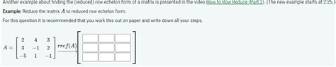 Solved Another Example About Finding The Reduced Row Chegg Com