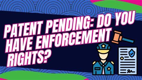 Patent Pending Do You Have Enforcement Rights
