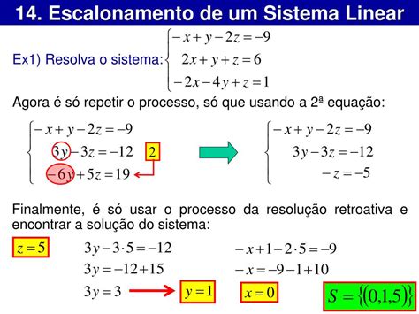 Escalone Classifique E Resolva Os Sistemas Lineares Abaixo