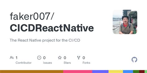 GitHub Faker007 CICDReactNative The React Native Project For The CI CD