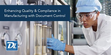 Enhancing Quality And Compliance In Manufacturing With Document Control