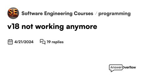 V18 Not Working Anymore Software Engineering Courses Secourses