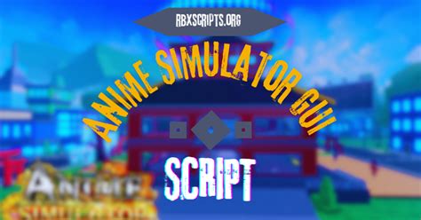 Anime Simulator Script Gui Rbx Scripts